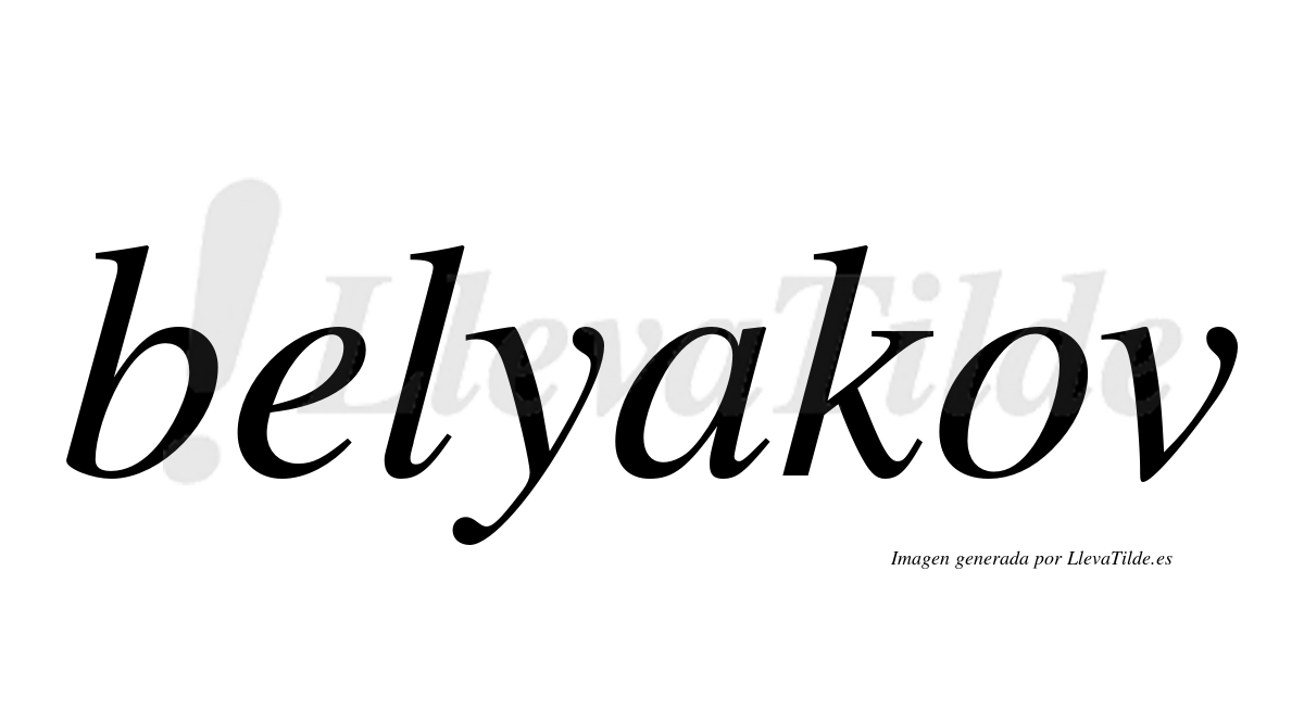 ¿Lleva tilde belyakov? | LlevaTilde.es