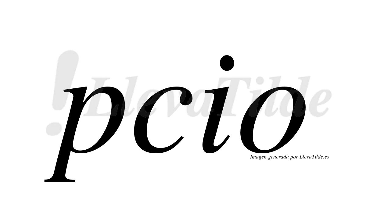 ¿Lleva tilde pcio? | LlevaTilde.es