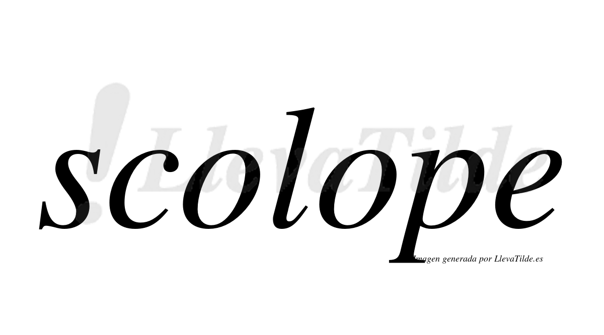 ¿Lleva tilde scolope? | LlevaTilde.es
