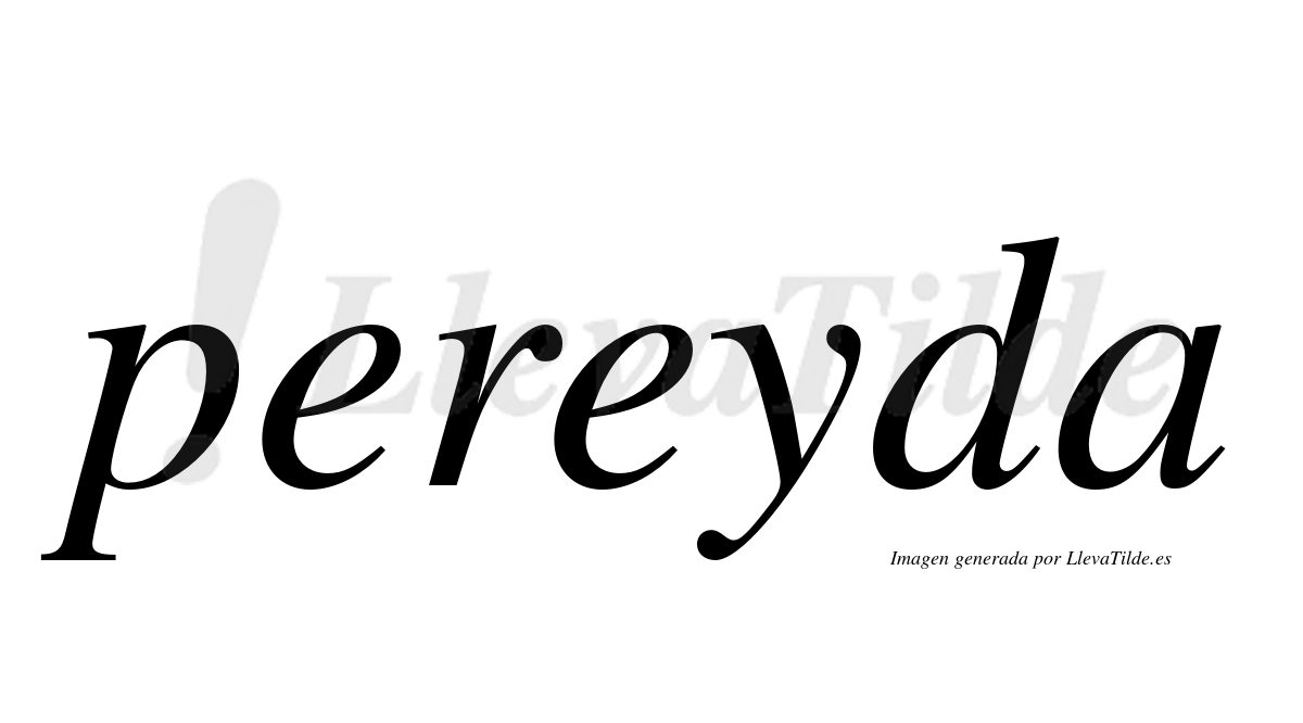 ¿Lleva tilde pereyda? | LlevaTilde.es