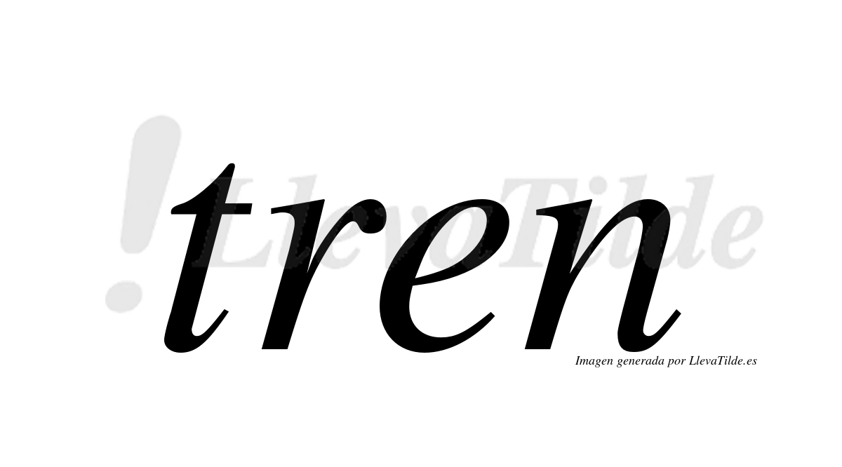 ¿Lleva tilde tren? | LlevaTilde.es
