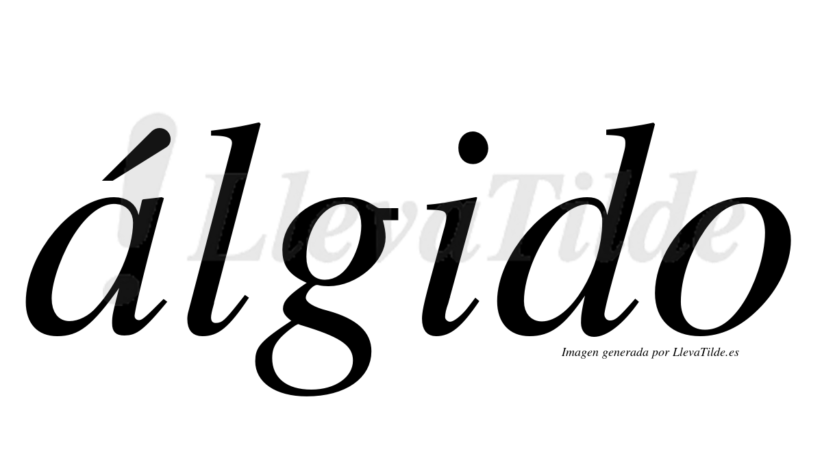 ¿Lleva tilde álgido? | LlevaTilde.es