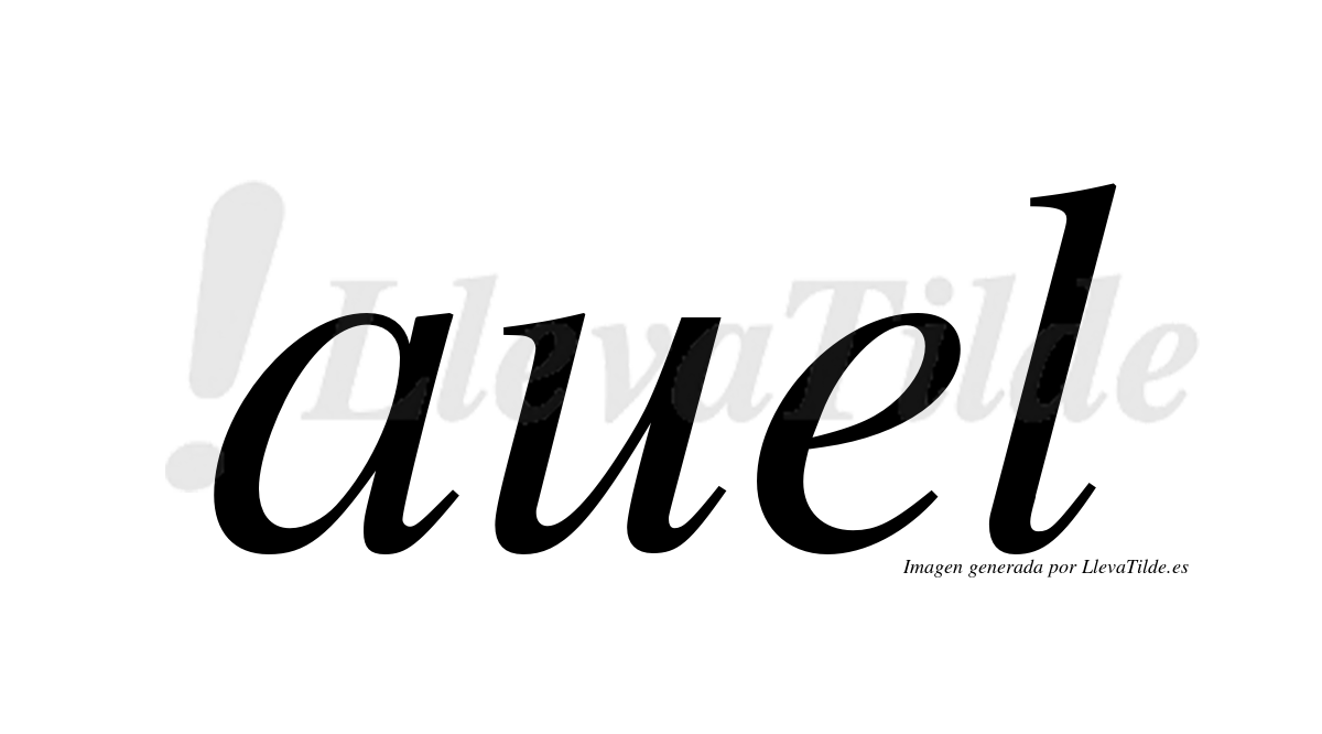 ¿Lleva tilde auel? | LlevaTilde.es