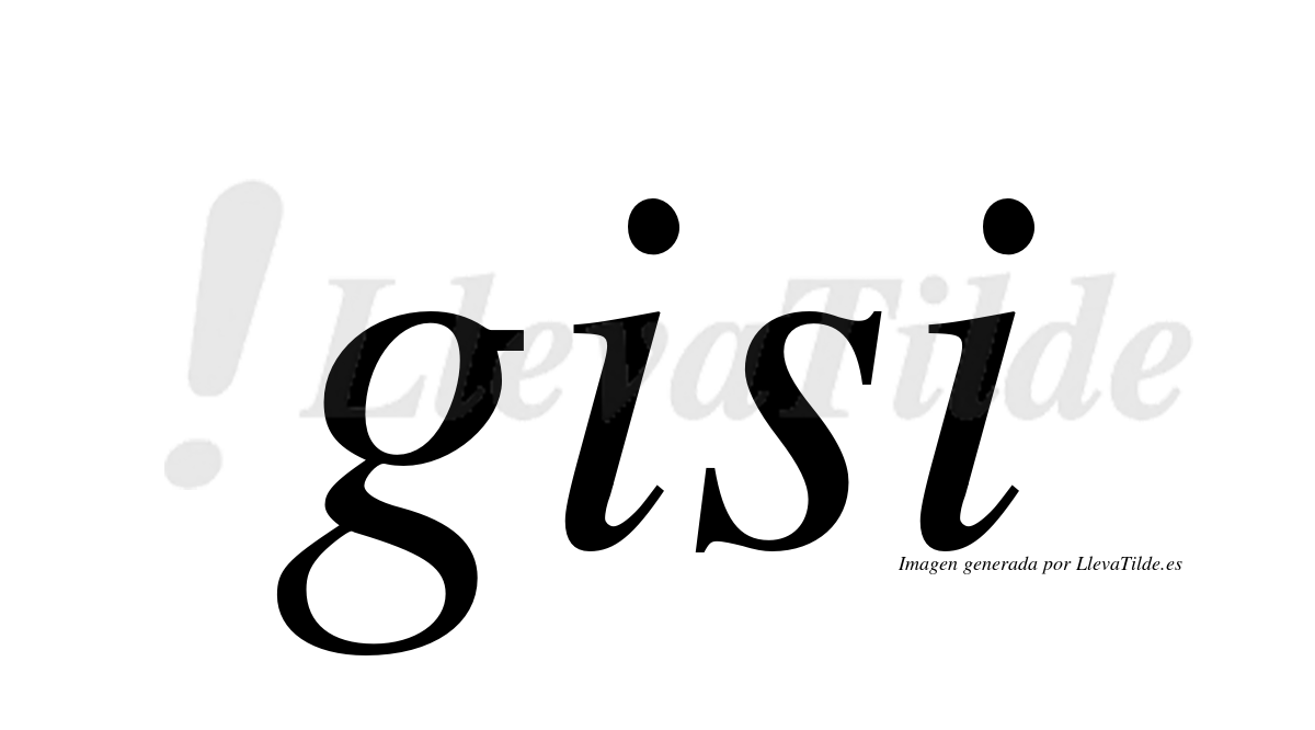 ¿Lleva tilde gisi? | LlevaTilde.es