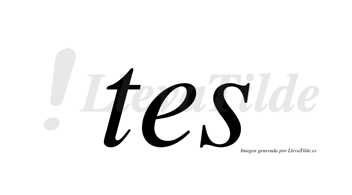 ¿Lleva tilde tes? | LlevaTilde.es