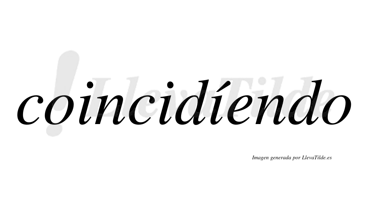 ¿Lleva tilde coincidíendo? | LlevaTilde.es