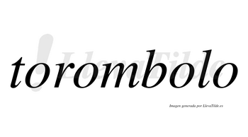 ¿Lleva tilde torombolo? | LlevaTilde.es