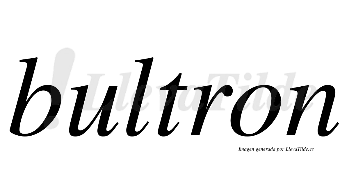 ¿Lleva tilde bultron? | LlevaTilde.es