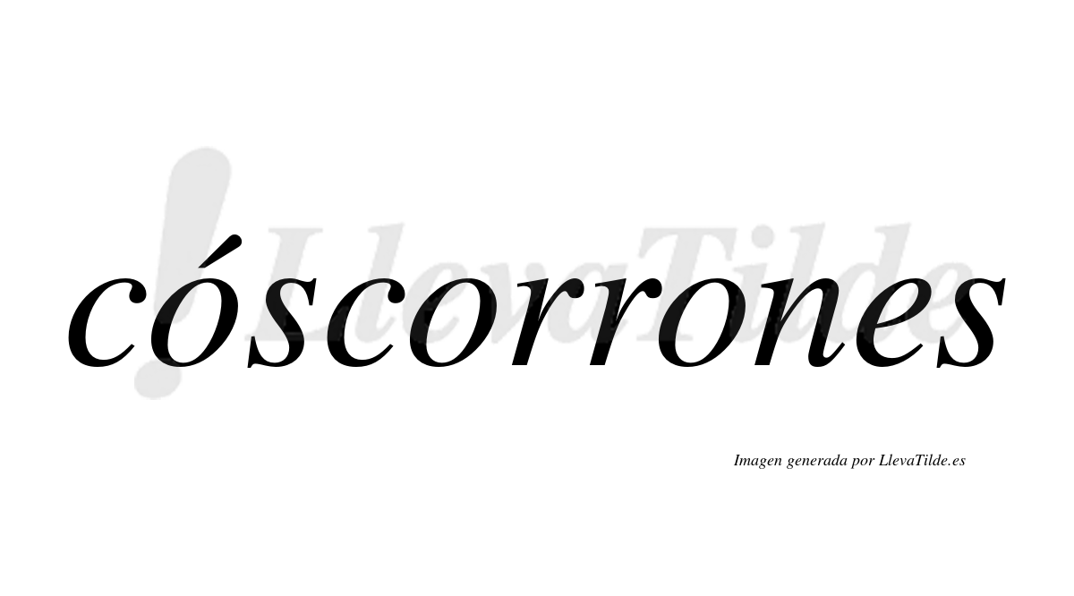 ¿Lleva tilde cóscorrones? | LlevaTilde.es