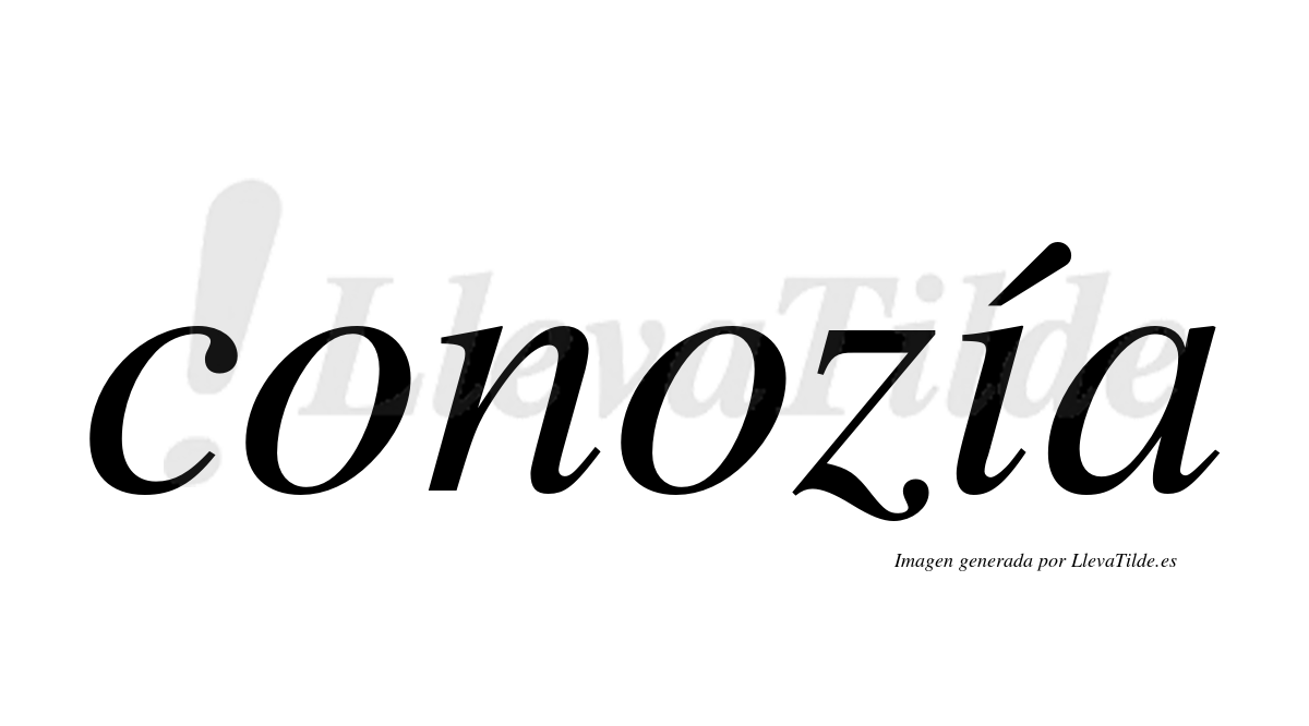 ¿Lleva tilde conozía? | LlevaTilde.es