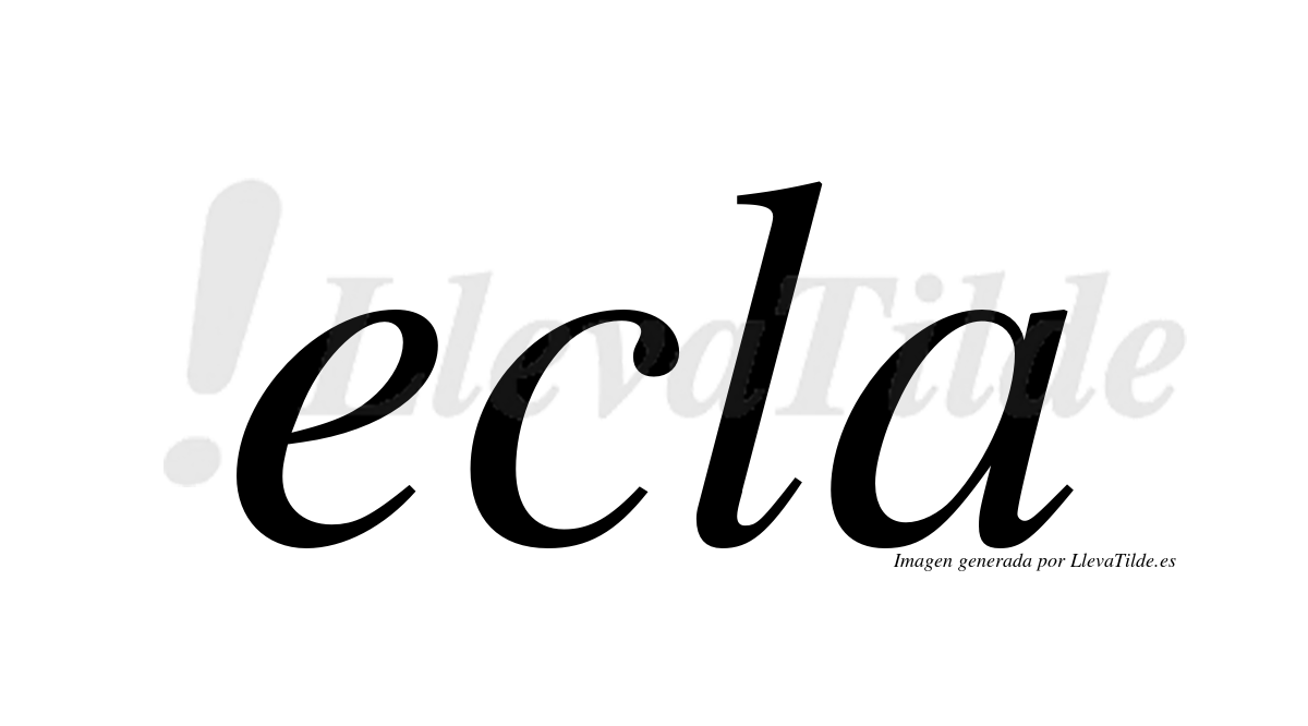 ¿Lleva tilde ecla? | LlevaTilde.es
