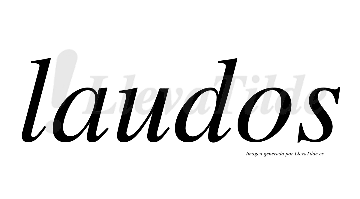 ¿Lleva tilde laudos? | LlevaTilde.es