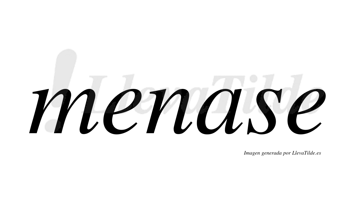 ¿Lleva tilde menase? | LlevaTilde.es