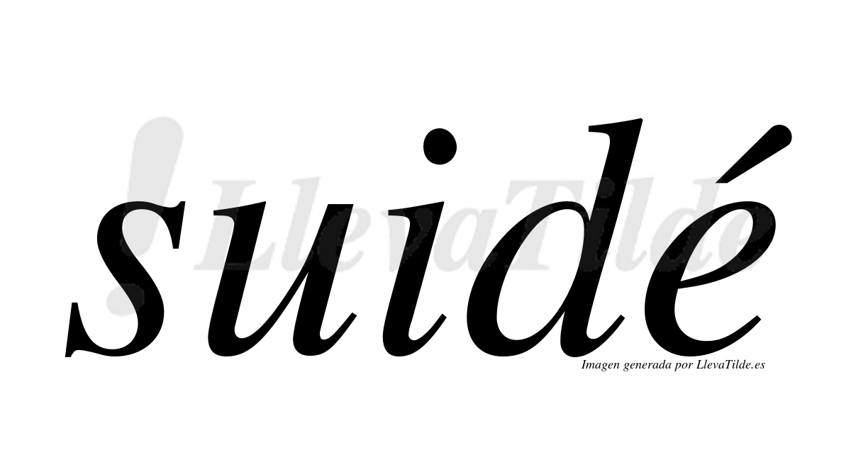 ¿Lleva tilde suidé? | LlevaTilde.es