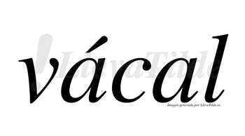 ¿Lleva tilde vácal? | LlevaTilde.es