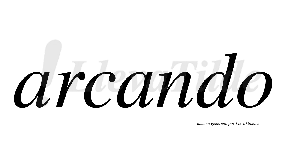 ¿Lleva tilde arcando? | LlevaTilde.es