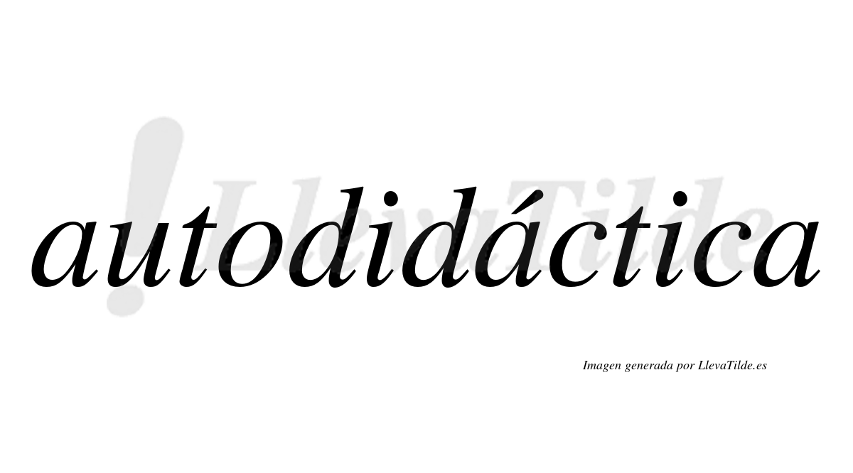 ¿Lleva tilde autodidáctica? | LlevaTilde.es