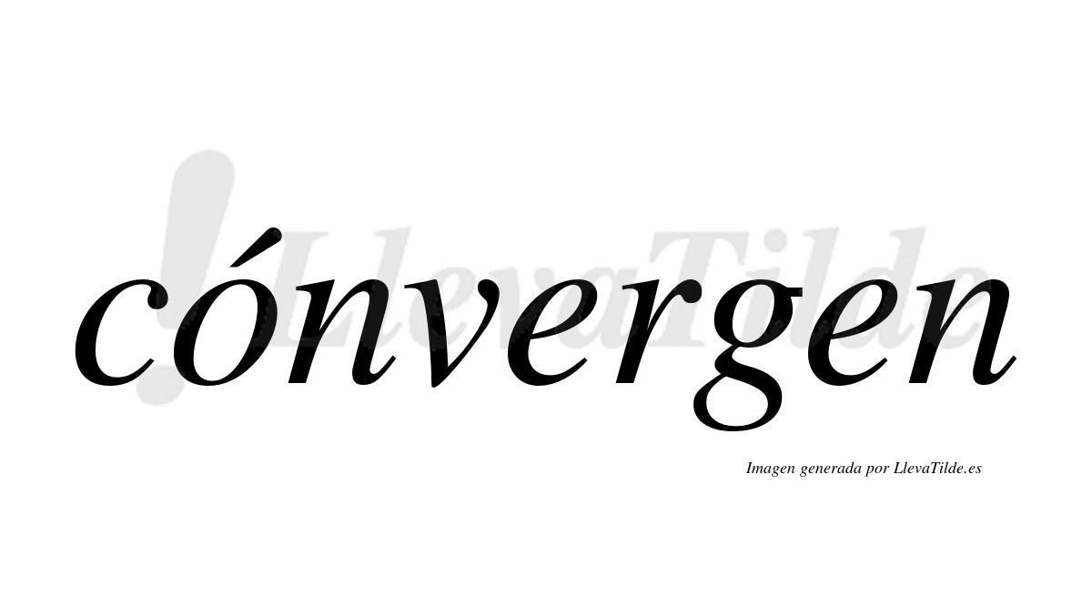 ¿Lleva tilde cónvergen? | LlevaTilde.es