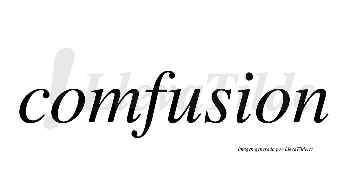 ¿Lleva tilde comfusion? | LlevaTilde.es