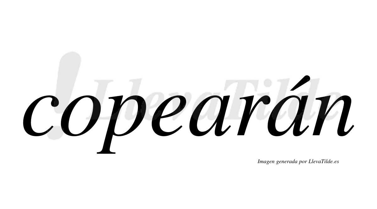 ¿Lleva tilde copearán? | LlevaTilde.es