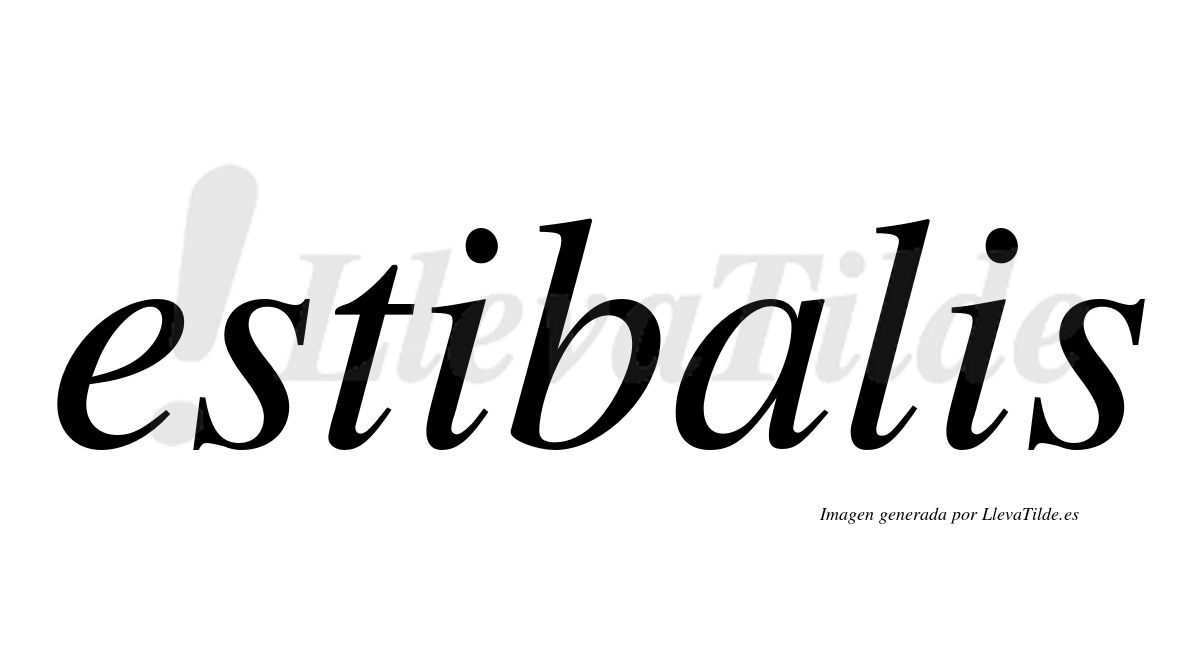 ¿Lleva tilde estibalis? | LlevaTilde.es