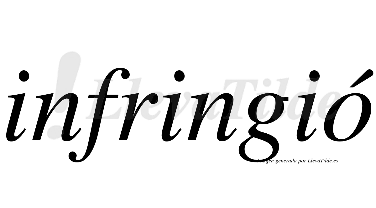 ¿Lleva tilde infringió? | LlevaTilde.es