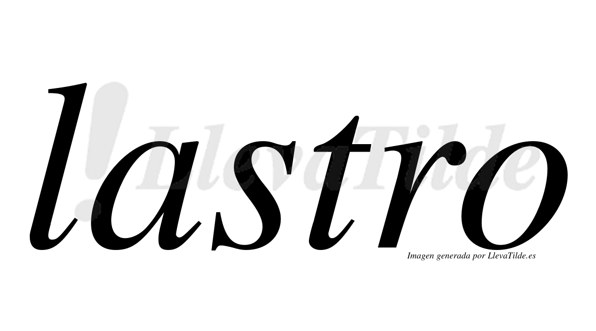 ¿Lleva tilde lastro? | LlevaTilde.es