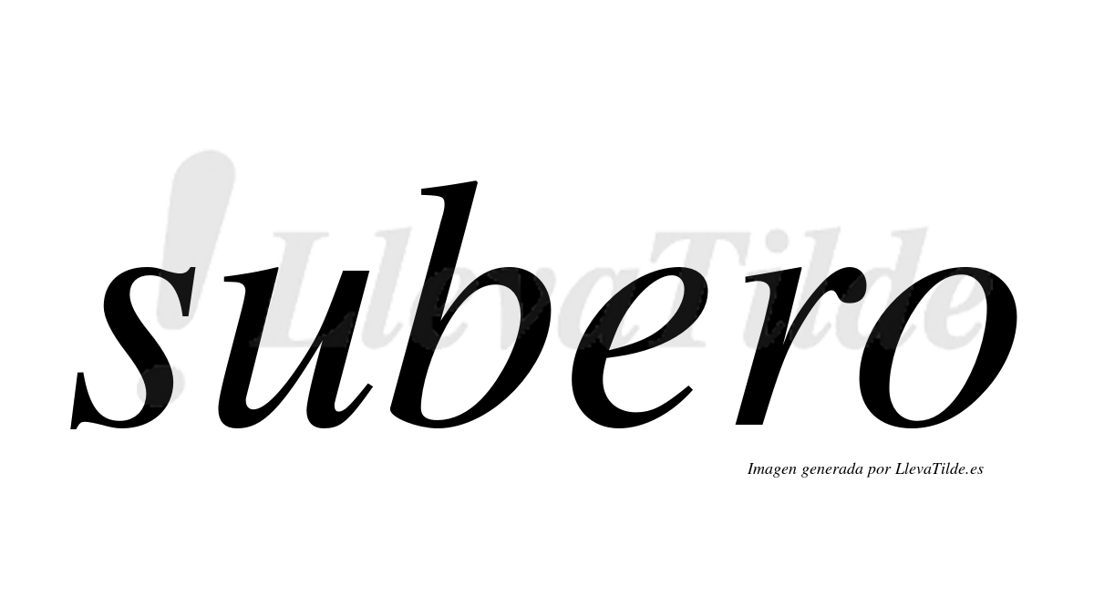 ¿Lleva tilde subero? | LlevaTilde.es