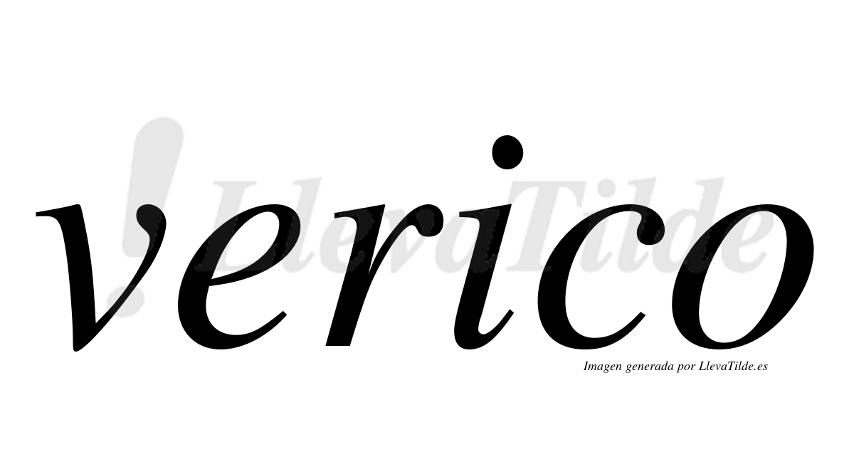 ¿Lleva tilde verico? | LlevaTilde.es