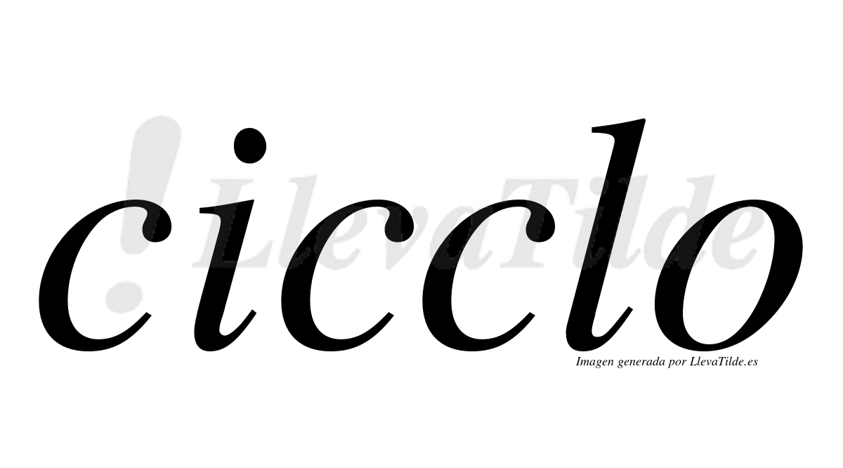 ¿Lleva tilde cicclo? | LlevaTilde.es