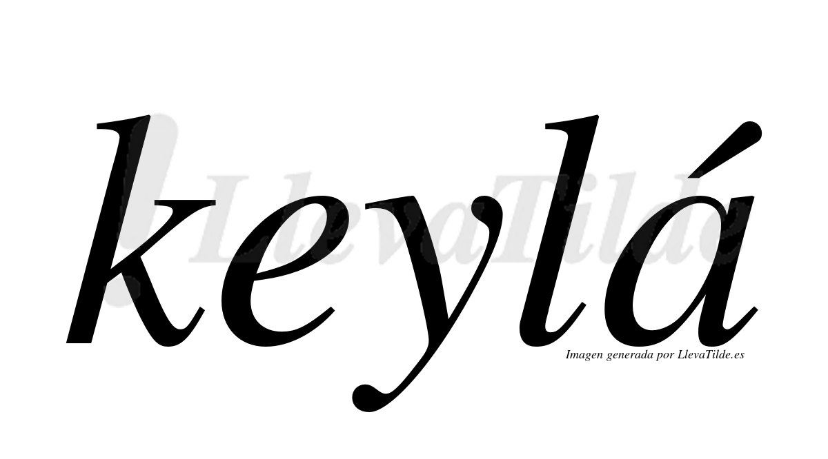 ¿Lleva tilde keylá? | LlevaTilde.es