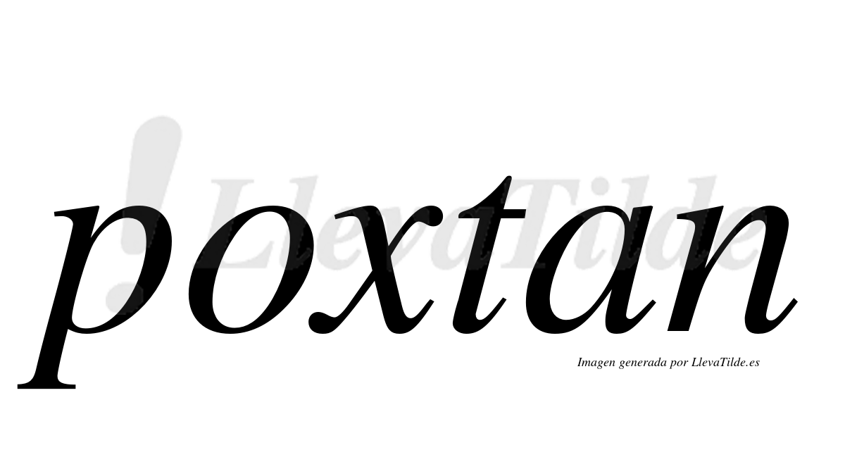 ¿Lleva tilde poxtan? | LlevaTilde.es