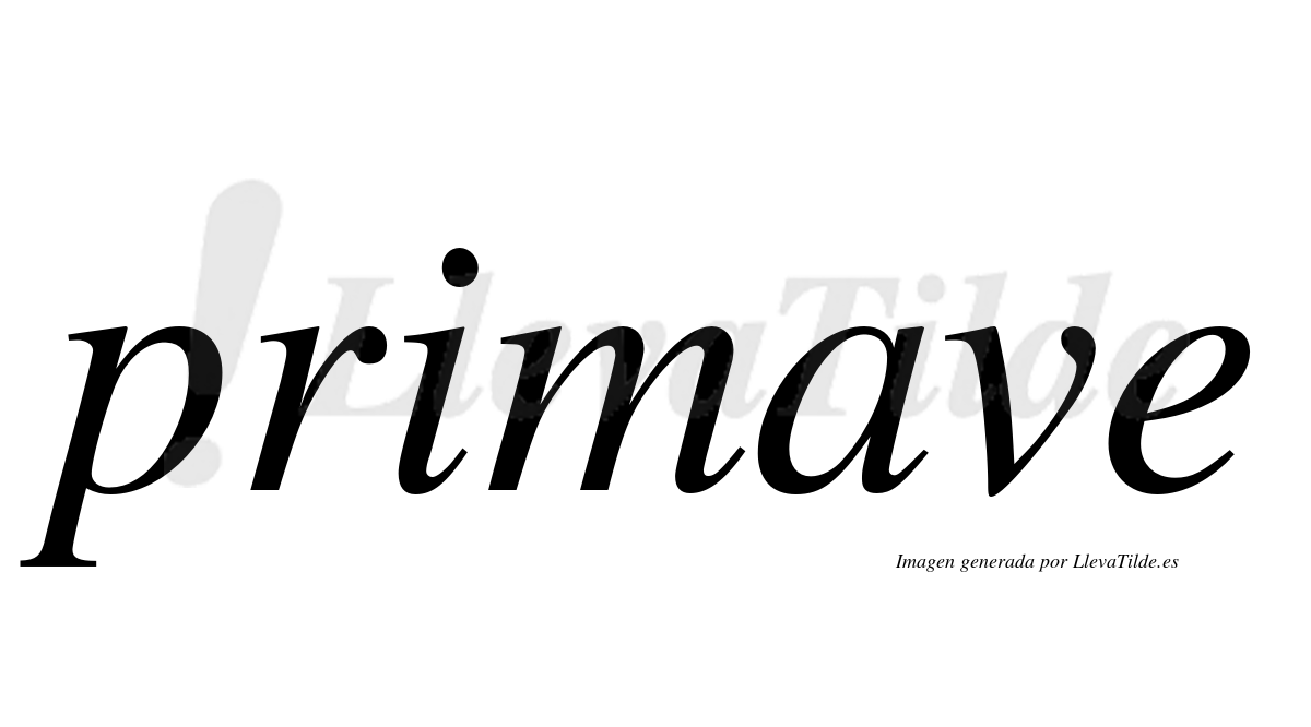 ¿Lleva tilde primave? | LlevaTilde.es