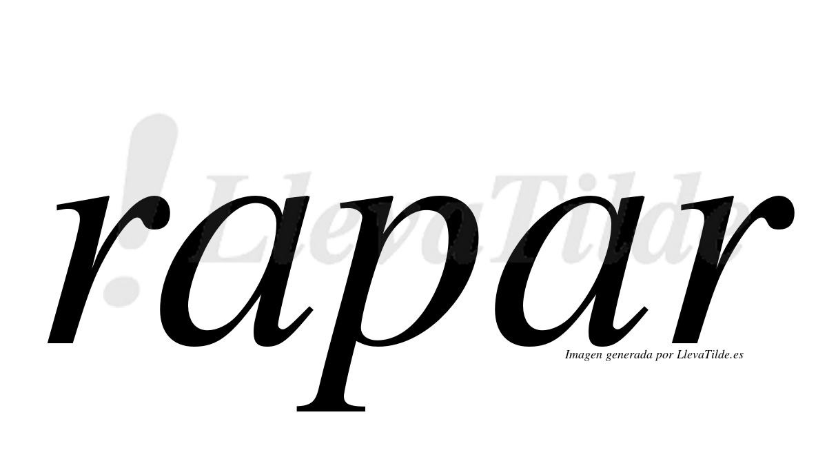 ¿Lleva tilde rapar? | LlevaTilde.es