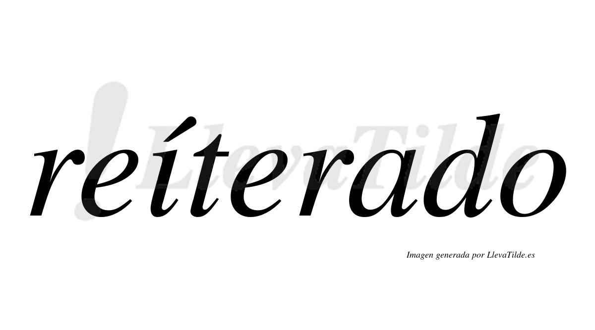 ¿Lleva tilde reíterado? | LlevaTilde.es