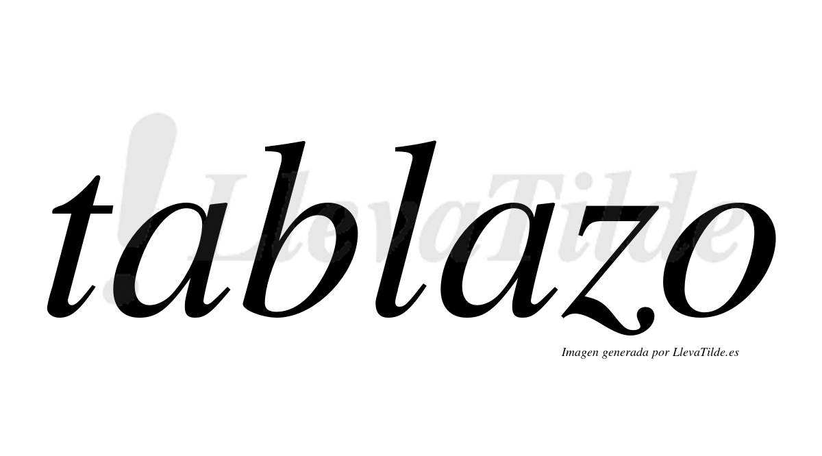 ¿Lleva tilde tablazo? | LlevaTilde.es