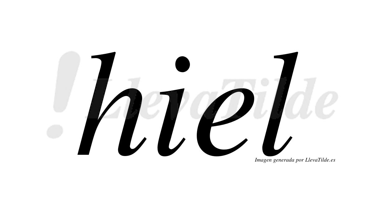 ¿Lleva tilde hiel? | LlevaTilde.es