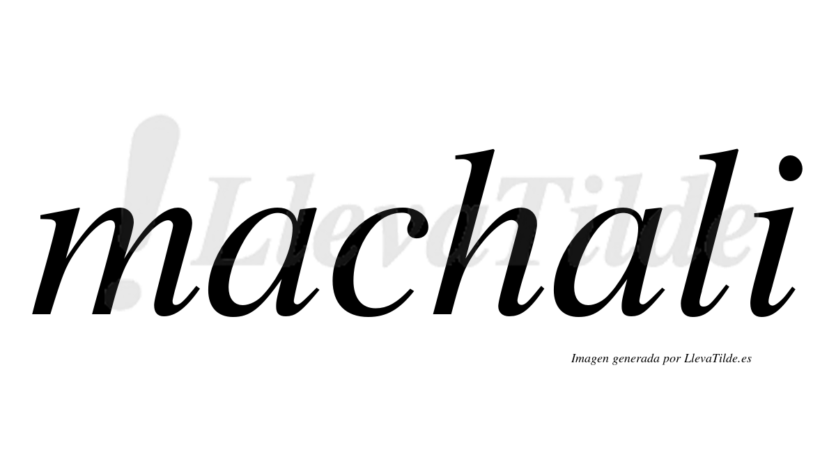 ¿Lleva tilde machali? | LlevaTilde.es