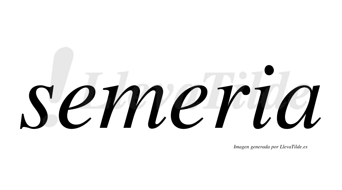 ¿Lleva tilde semeria? | LlevaTilde.es