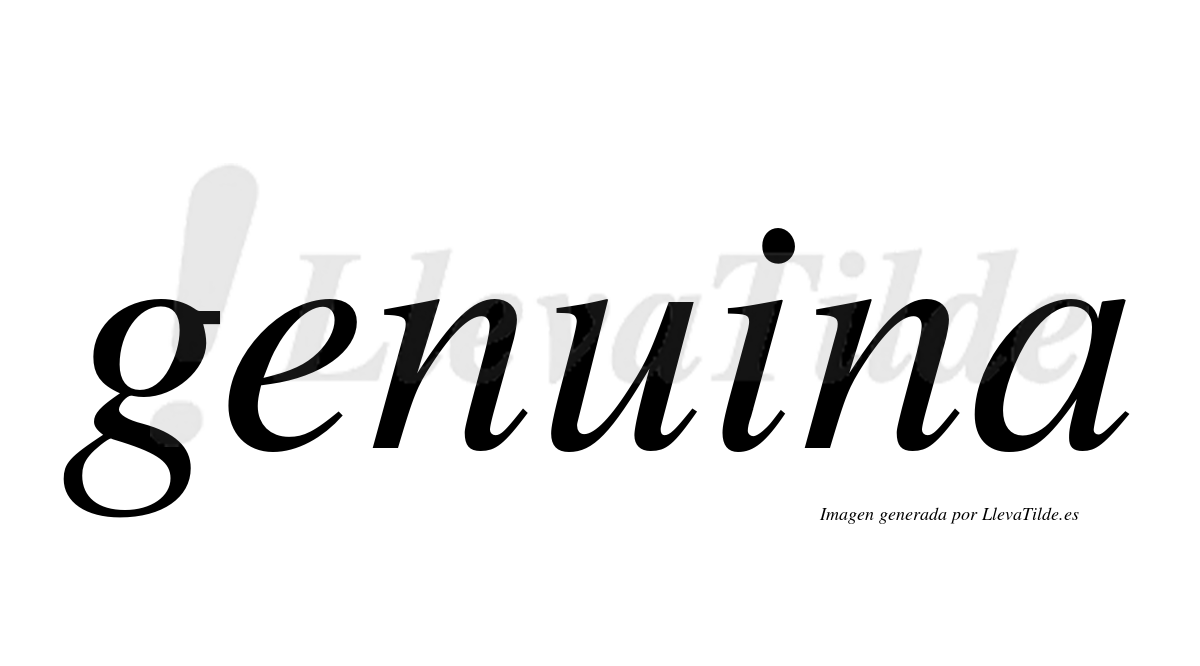 ¿Lleva tilde genuina? | LlevaTilde.es