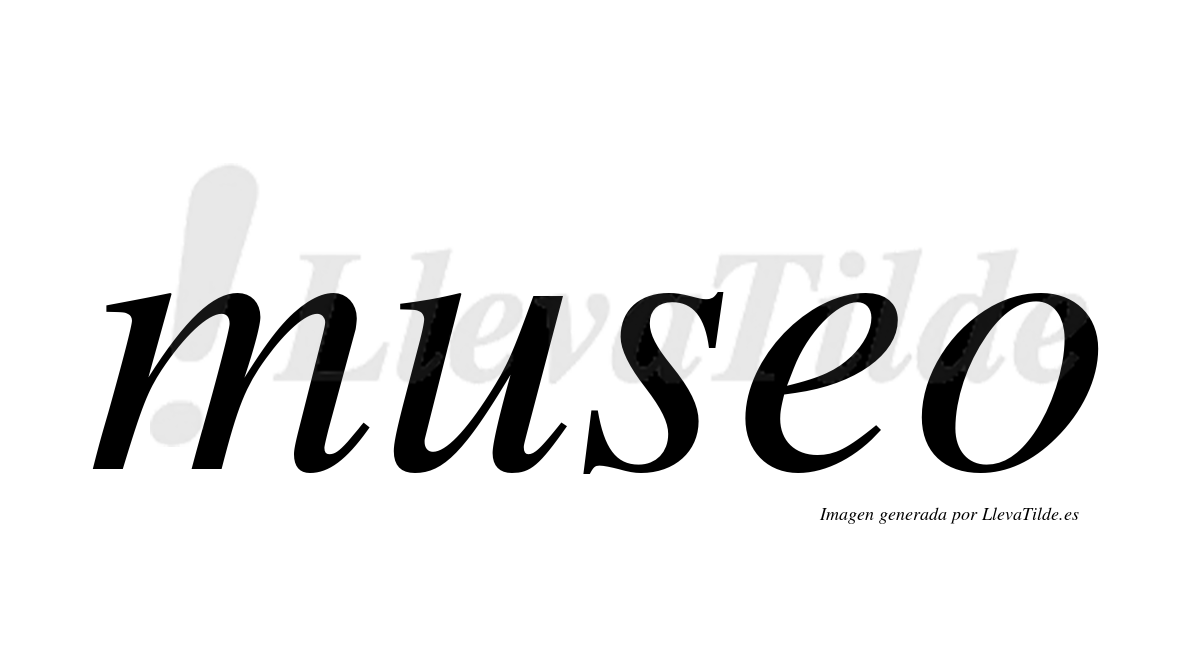 ¿Lleva tilde museo? | LlevaTilde.es