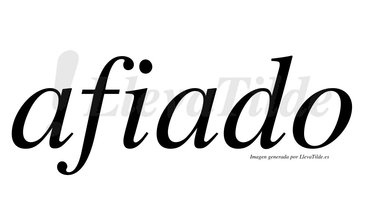 ¿Lleva tilde afiado? | LlevaTilde.es