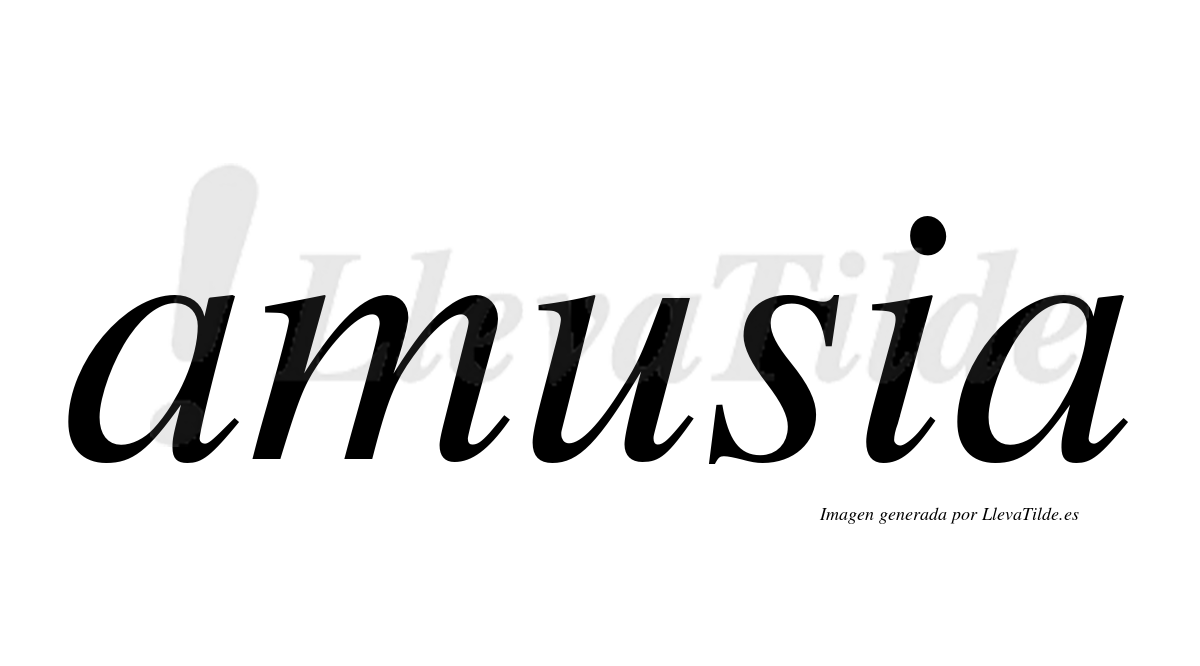 ¿Lleva tilde amusia? | LlevaTilde.es