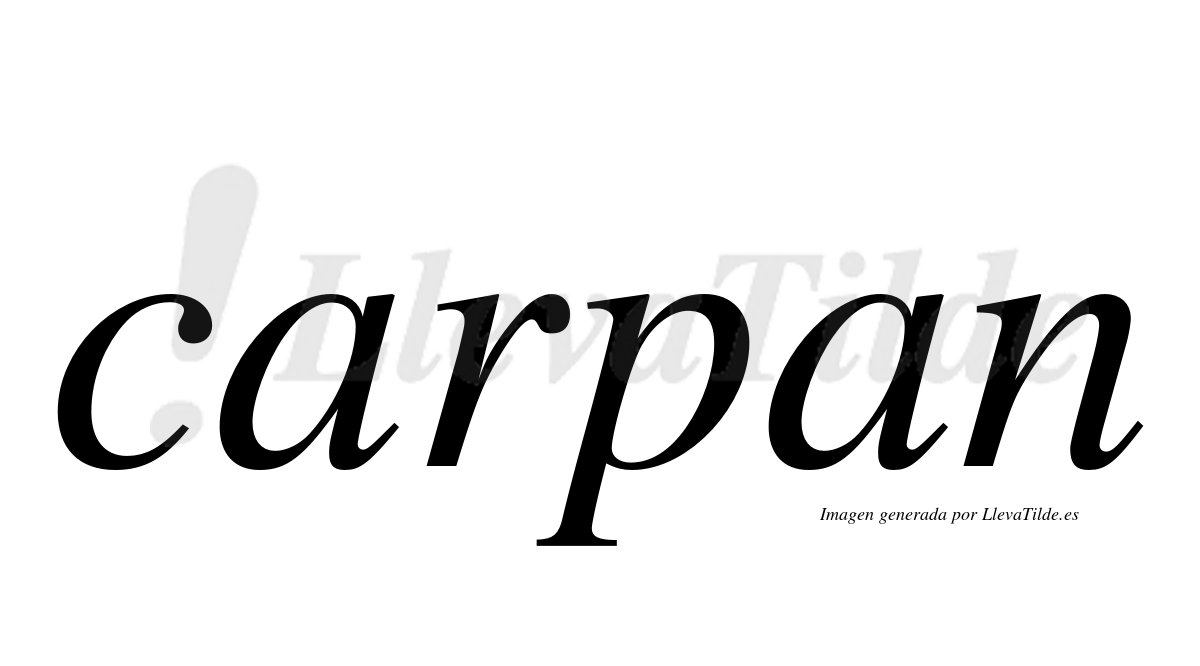 ¿Lleva tilde carpan? | LlevaTilde.es