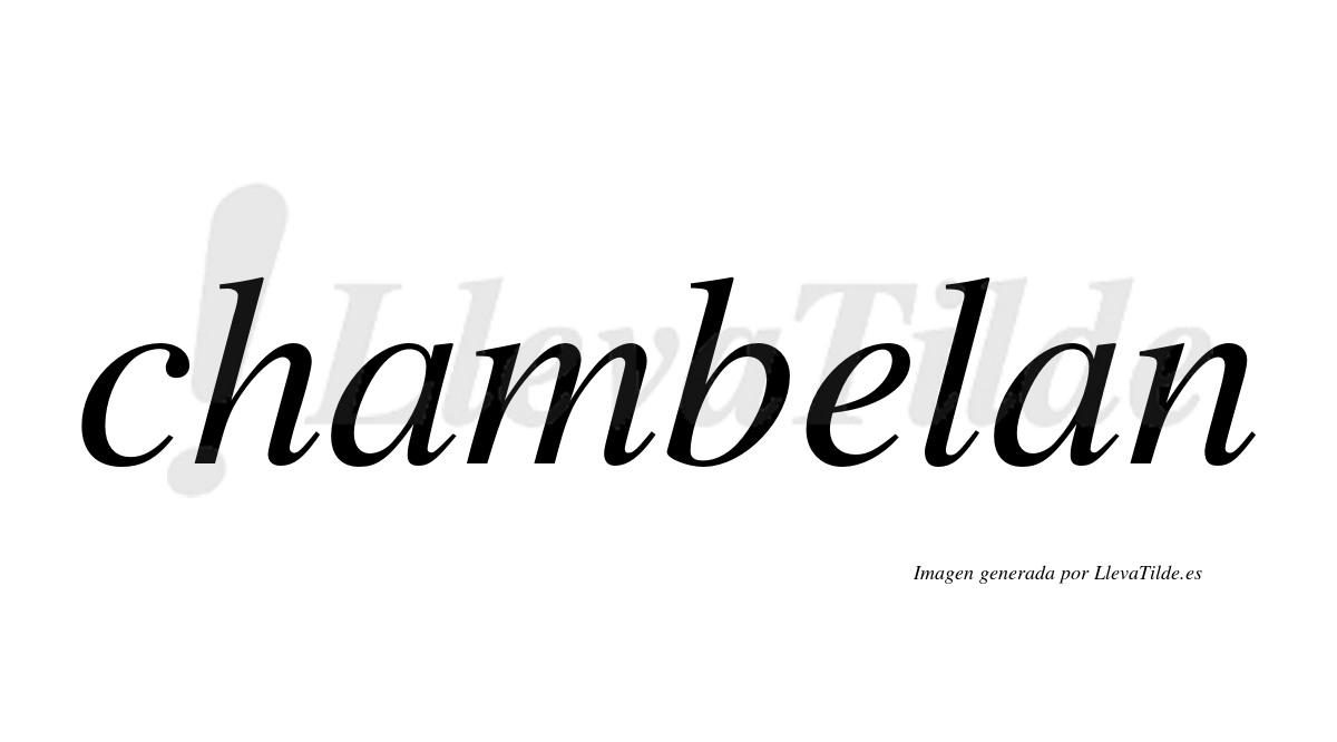 ¿Lleva tilde chambelan? | LlevaTilde.es