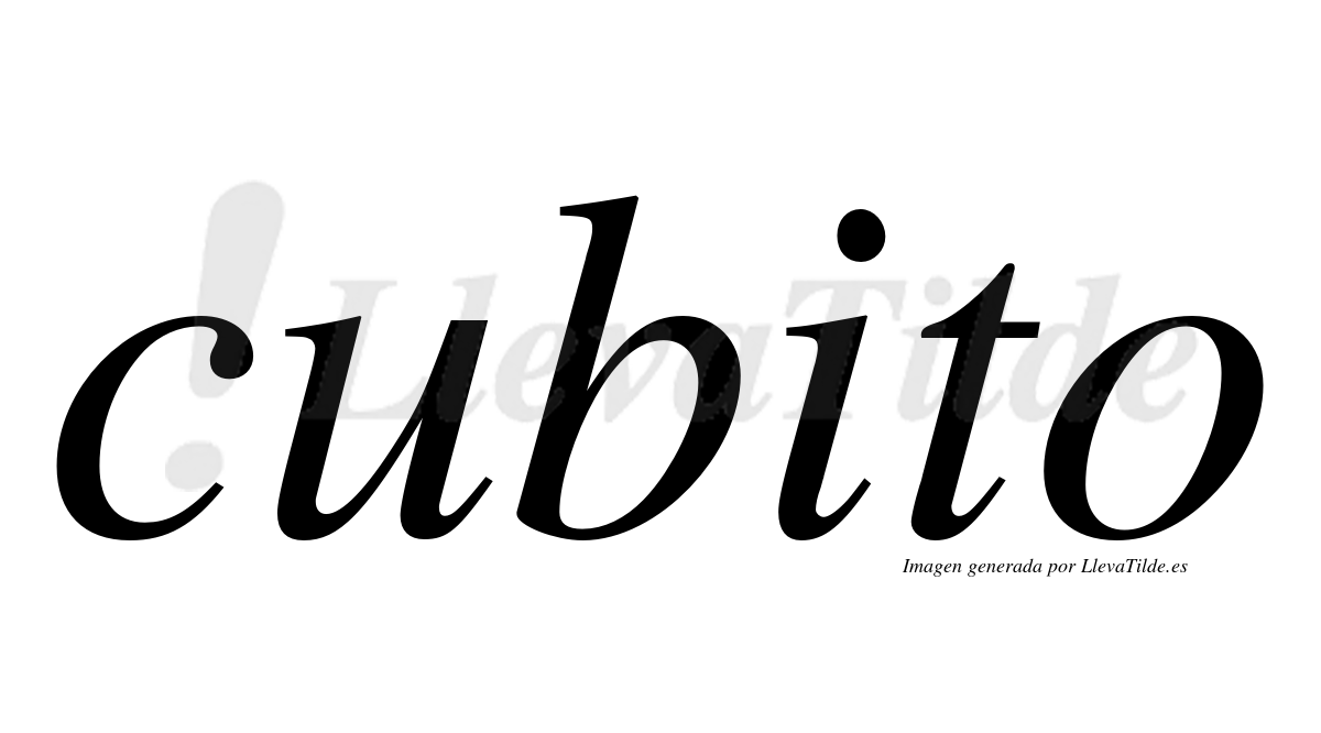 ¿Lleva tilde cubito? | LlevaTilde.es