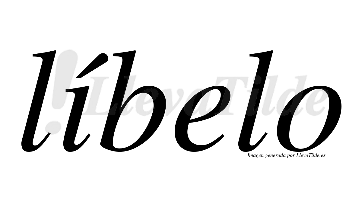 ¿Lleva tilde líbelo? | LlevaTilde.es