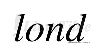 ¿Lleva tilde lond? | LlevaTilde.es