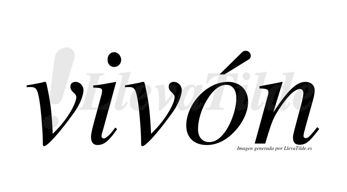 ¿Lleva tilde vivón? | LlevaTilde.es
