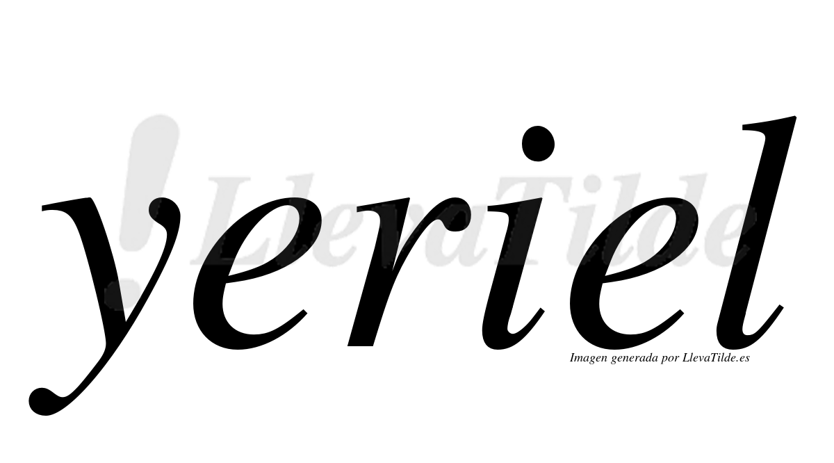 ¿Lleva tilde yeriel? | LlevaTilde.es